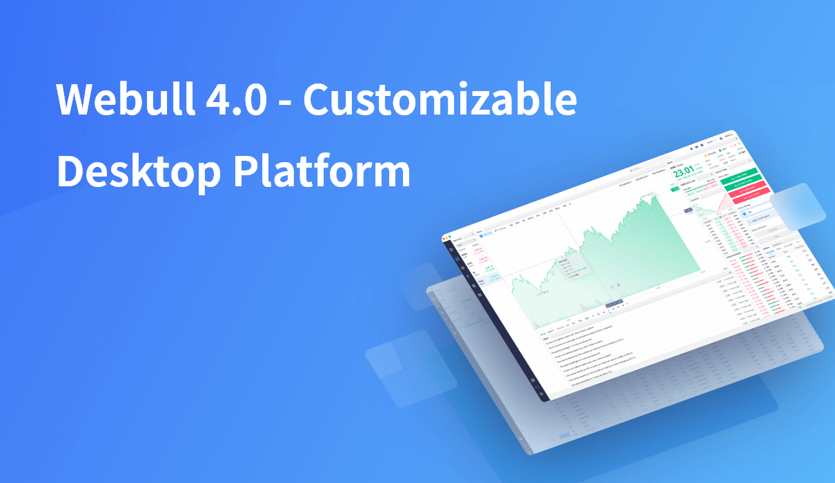 Webull Financial Debuts Customizable Desktop Platform, Webull 4.0